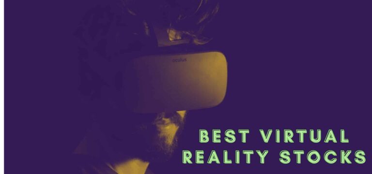 The 9 Best Virtual Reality Stocks To Buy Right Now!