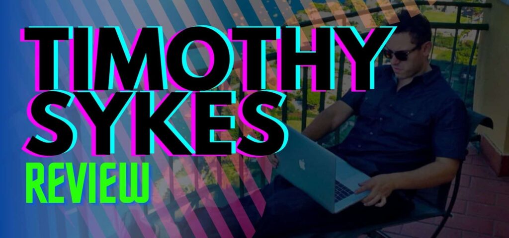 Timothy Sykes Review 2025: Still a Penny Stocks Trading Pro?