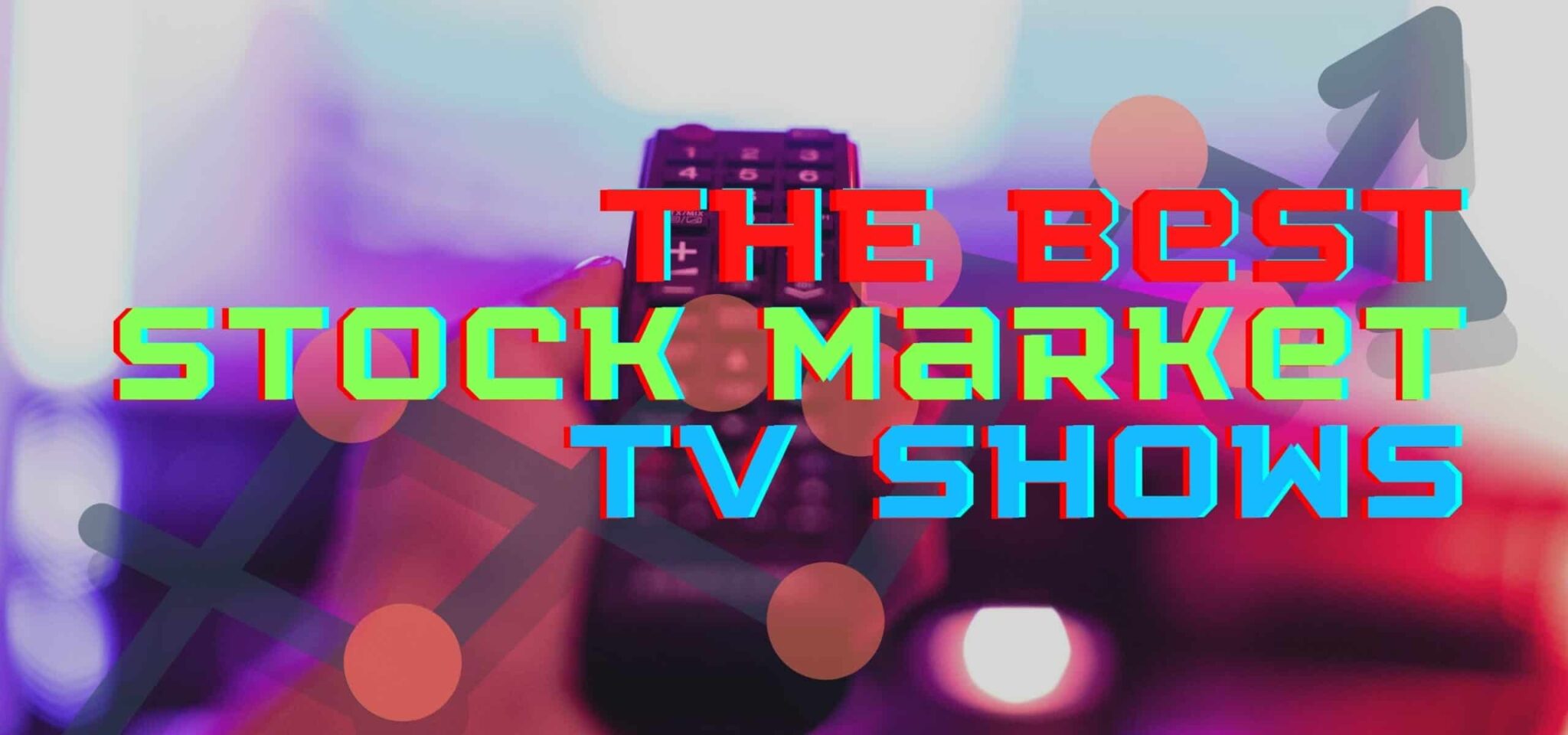 The 6 Best Stock Market TV Shows That Traders Need To Watch!