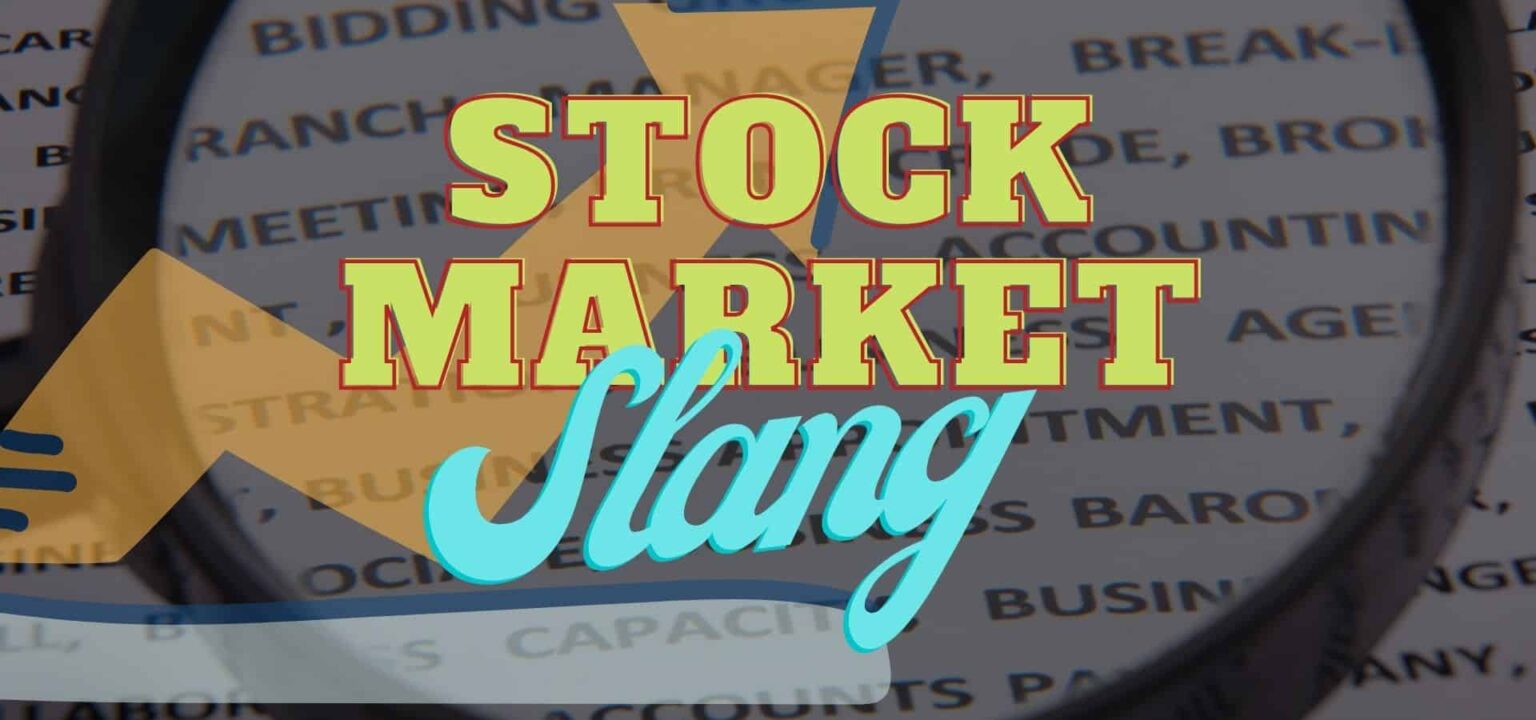 Use This Stock Market Slang Like a Wall Street Pro