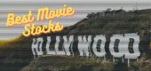 These Are The 8 Best Movie Stocks To Buy Right Now!