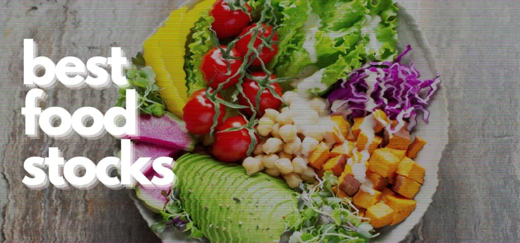 The 12 Best Food Stocks To Buy For A Full Portfolio