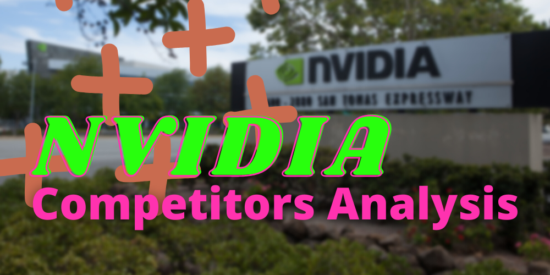 Nvidia Competitors Analysis: Here's Who Competes With The GPU Giant!