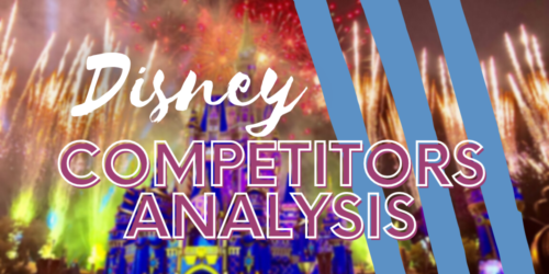 Disney Competitors Analysis: Who Stacks Up Against this Media Giant?