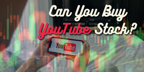Can You Buy YouTube Stock In %currentyear%? Here's What You Need To Know