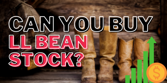 Can You Buy LL Bean Stock? Here's What You Need To Know!