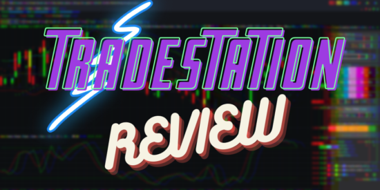 TradeStation Review: Is This a Worthy Trading Platform to Try?