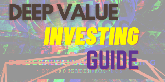 Deep Value Investing: The Ultimate Guide For %currentyear%