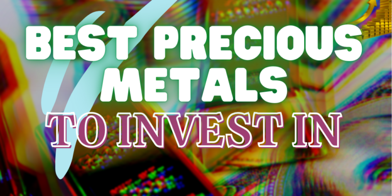 These Are The Best Precious Metals to Invest In!