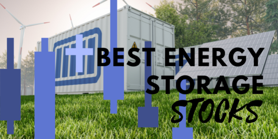 The 13 Best Energy Storage Stocks To Buy For %currentmonth% %currentyear%