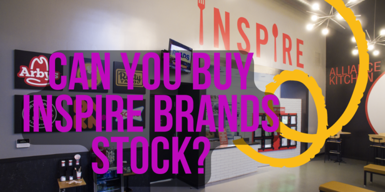 Can You Buy Inspire Brands Stock? Here's What You Need to Know!