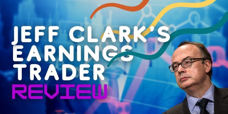 Jeff Clark’s Earnings Trader Review (44-Day Retirement Accelerator)