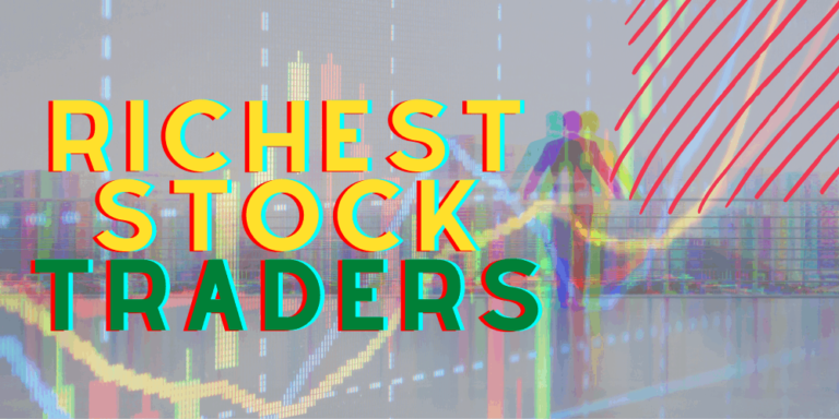 The 7 Richest Stock Traders in the World