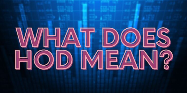 What Does HOD Mean In Stocks?