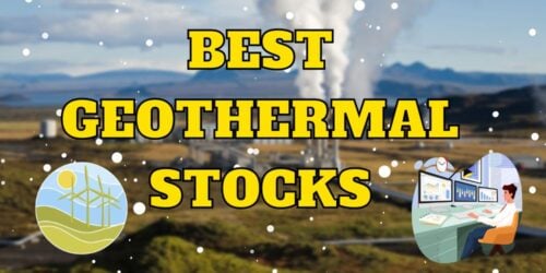 The 6 Best Geothermal Stocks To Buy Now