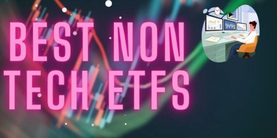 The 4 Best Non-Tech ETFs To Buy Now
