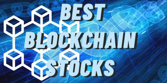 The 6 Best Blockchain Stocks To Buy Now