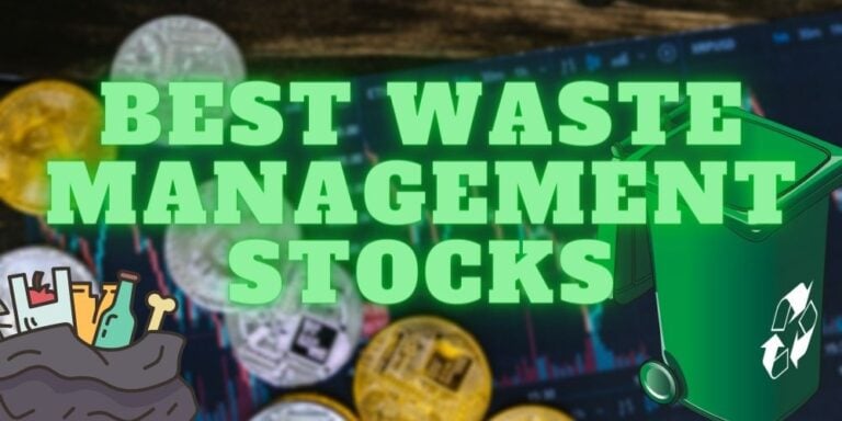 The 3 Best Waste Management Stocks To Buy Now