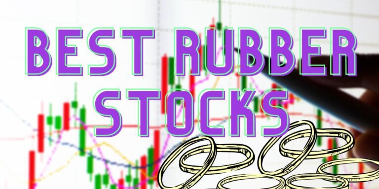 The 9 Best Rubber Stocks To Buy Now