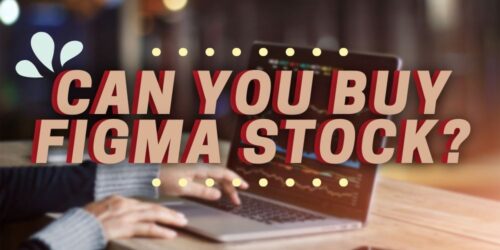 Can You Buy Figma Stock? Here's What You Need To Know