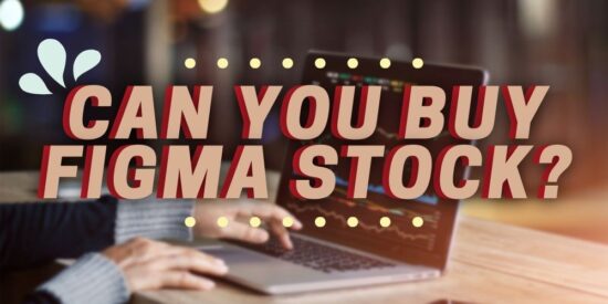 Can You Buy Figma Stock? Here's What You Need To Know