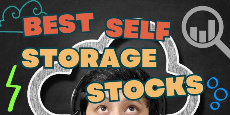 The 7 Best Self Storage Stocks To Buy Now