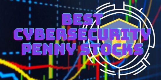 The 4 Best Cybersecurity Penny Stocks To Buy Now