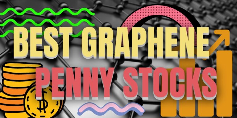 The 7 Best Graphene Penny Stocks To Buy Now