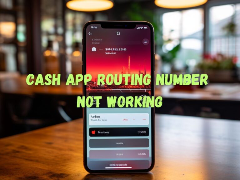 Cash App Routing Number Not Working: Troubleshooting Guide