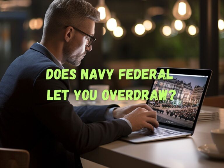 Does Navy Federal Let You Overdraw? Understanding Overdraft Protection for Customers