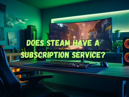 Does Steam Have a Subscription Service? Understanding Steam