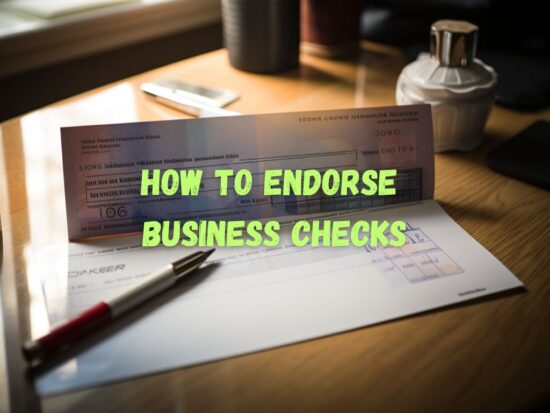 How to Endorse Business Checks: A Step-by-Step Guide