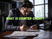 What is Counter Credit? A Comprehensive Guide
