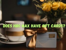 Does HBO Max Have Gift Cards? Everything You Need to Know