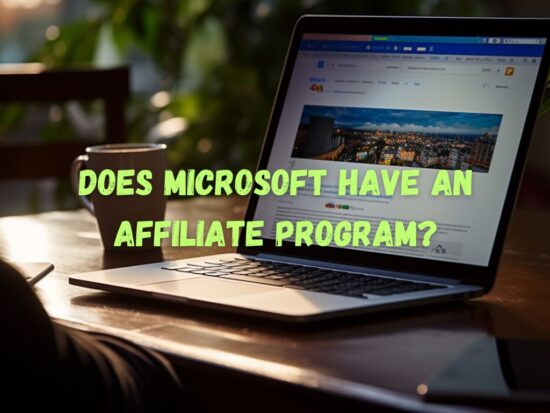 Does Microsoft Have an Affiliate Program? Maximizing Revenue Potential