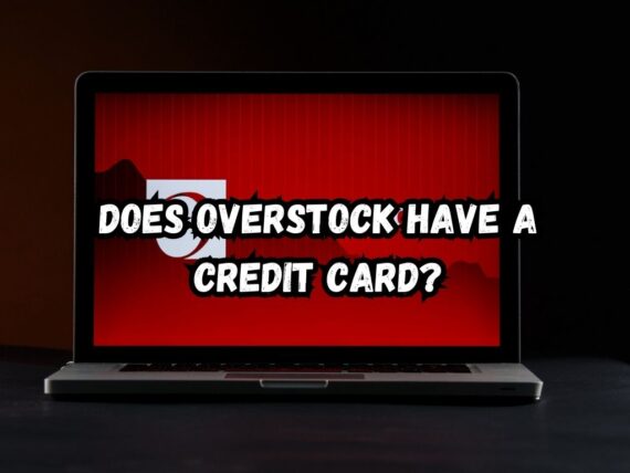 Does Overstock Have a Credit Card? All You Need to Know