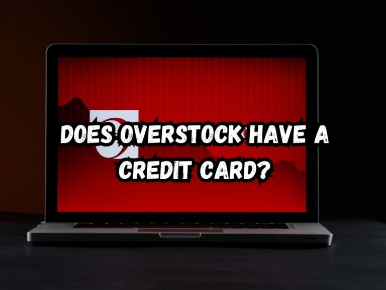 Does Overstock Have a Credit Card? All You Need to Know