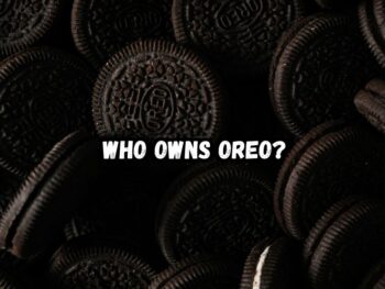 Who Owns Oreo? An Authentic Guide on The Ownership History