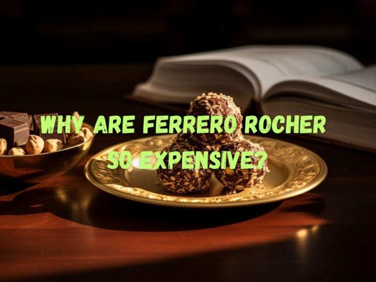 Why Are Ferrero Rocher So Expensive? Unveiling the Secrets of Luxury ...
