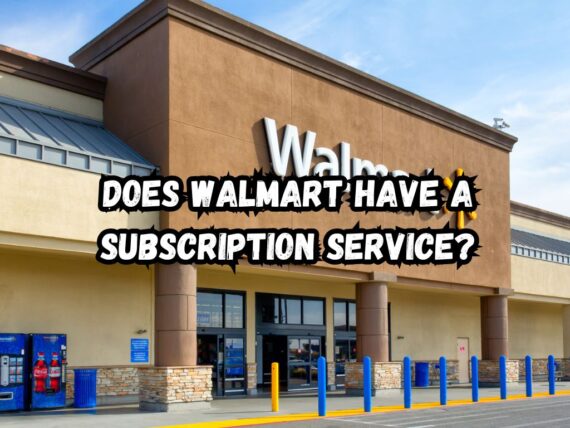 Does Walmart Have a Subscription Service? Exploring its Benefits