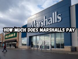 How Much Does Marshalls Pay: A Comprehensive Guide to Employee Salaries