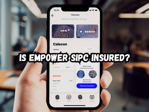 Is Empower SIPC Insured? Coverage and Protection Explained