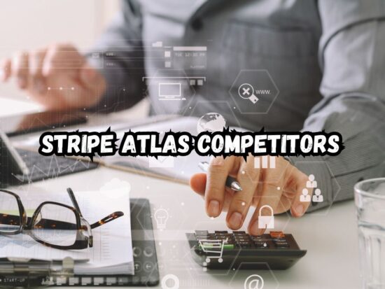Stripe Atlas Competitors: A Comprehensive Review