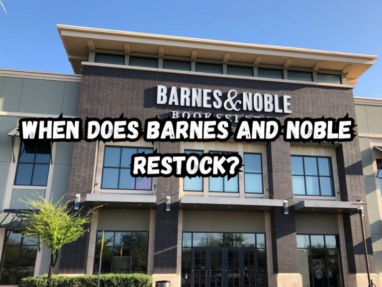 When Does Barnes and Noble Restock? A Comprehensive Guide to Fresh ...