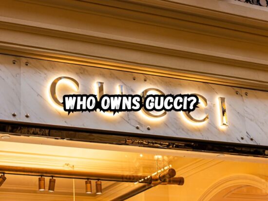 Who Owns Gucci? A Complete Guide On The Ownership Journey