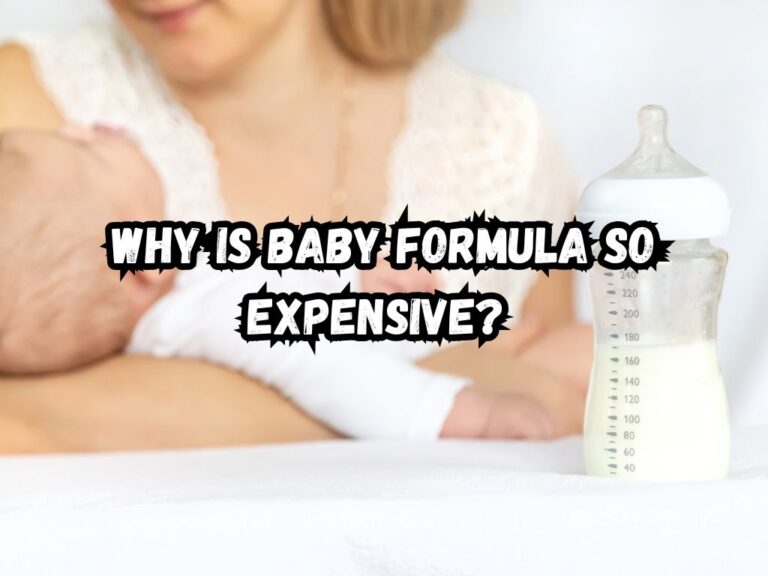 Why Is Baby Formula So Expensive? Factors Impacting Formula Prices