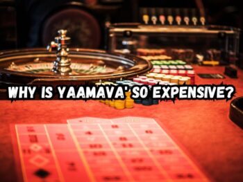Why is Yaamava So Expensive? Unveiling the Secrets
