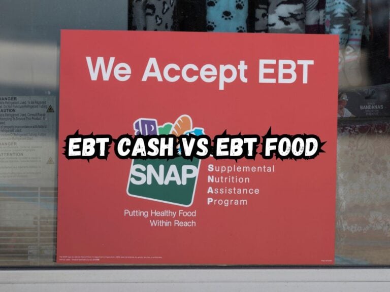 EBT Cash vs EBT Food: Unraveling the Differences