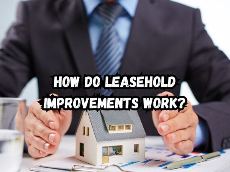How Do Leasehold Improvements Work? Unlock the Secrets