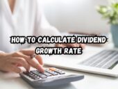 How to Calculate Dividend Growth Rate – Mastering the Art